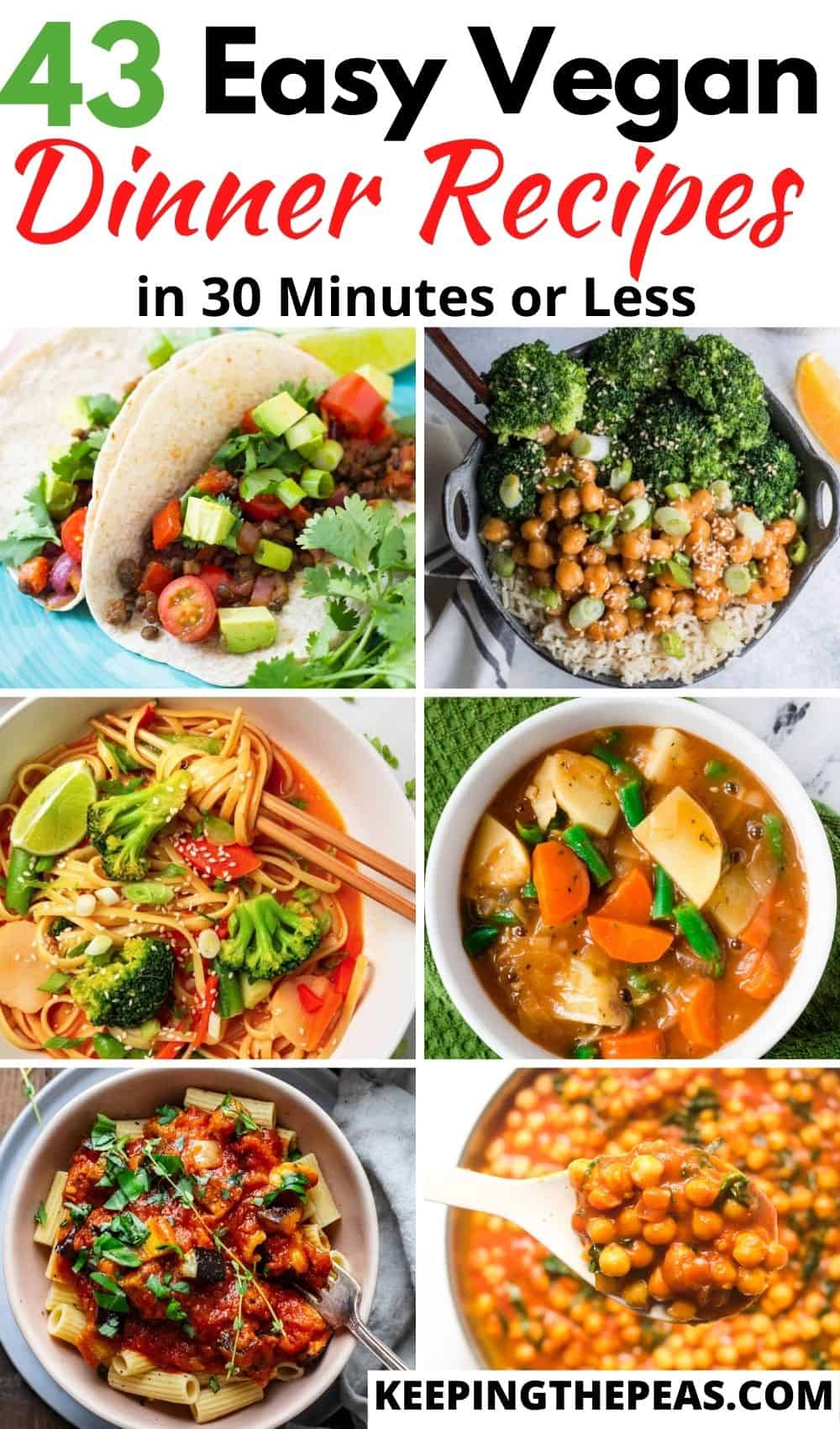 46 Easy Vegan Dinners in 30 Minutes or Less