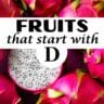 28 Fruits that Start With D - Keeping the Peas